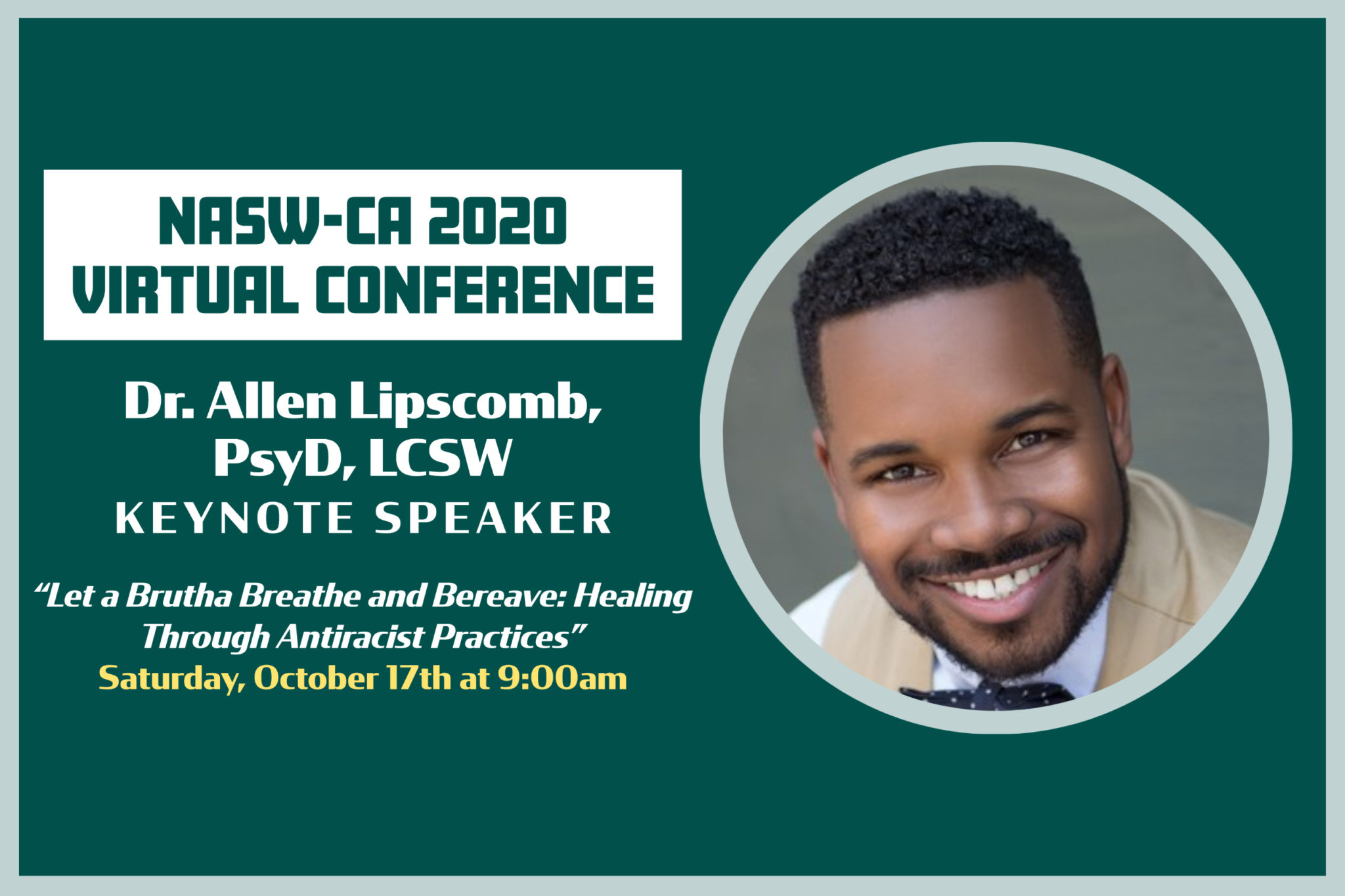 DR. ALLEN E. LIPSCOMB TO GIVE KEYNOTE ADDRESS AT 2020 NASW-CA VIRTUAL CONFERENCE · NASWCANEWS.ORG