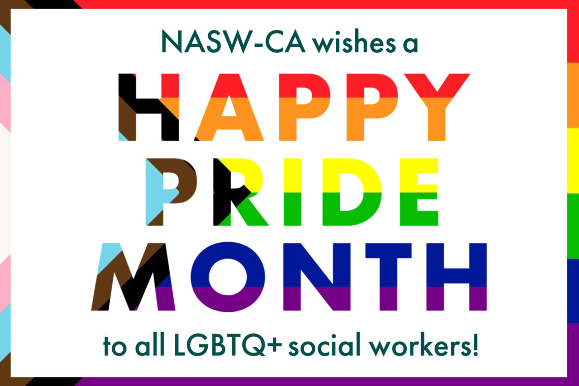 NASW-CA Wishes A Happy Pride Month To All LGBTQ+ Social Workers ...