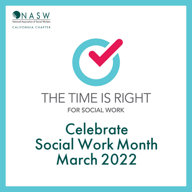 Celebrate Social Work Month March 2022 · NASWCANEWS.ORG