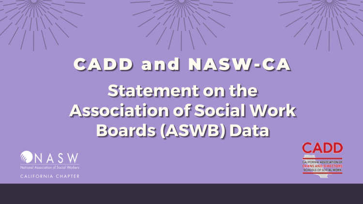 CADD and NASW-CA Statement on the Association of Social Work Boards ...