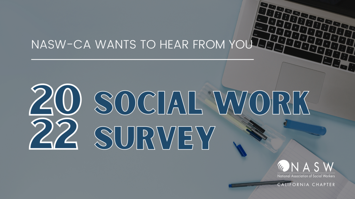 We value your input. Take our 2022 Social Work Survey! · NASWCANEWS.ORG