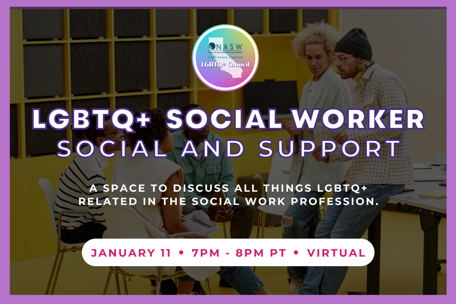 LGBTQ+ Social Worker Social & Support on January 11 · NASWCANEWS.ORG
