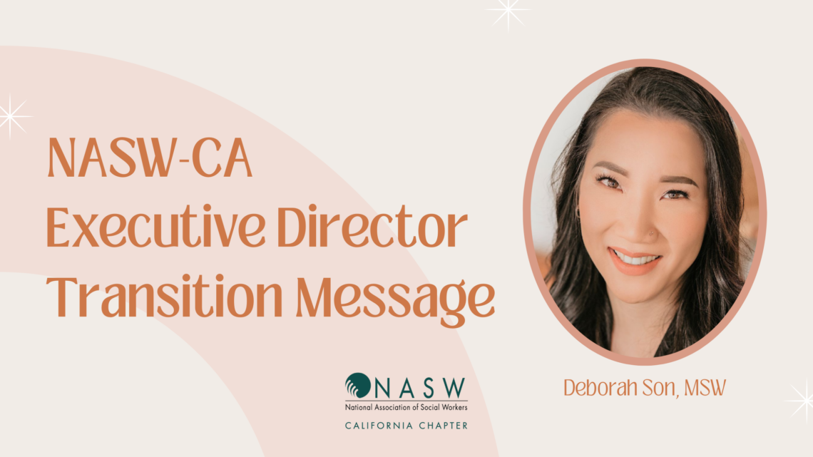 NASW-CA Executive Director Transition Message · NASWCANEWS.ORG