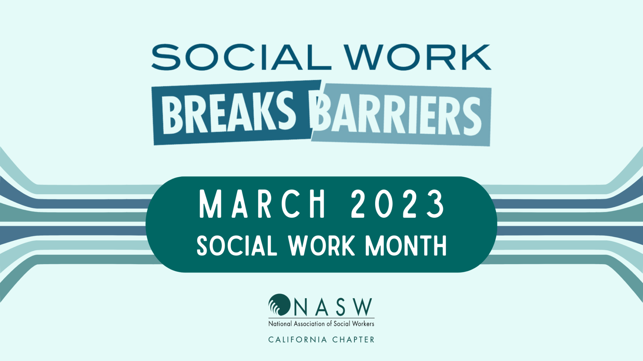 Celebrate Social Work Month with NASW-CA! · NASWCANEWS.ORG