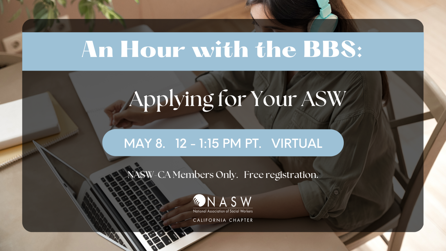 An Hour with the BBS: Applying for Your ASW on May 8 · NASWCANEWS.ORG