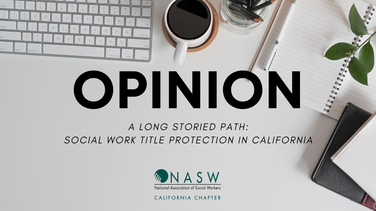 A Long Storied Path: Social Work Title Protection in California ...