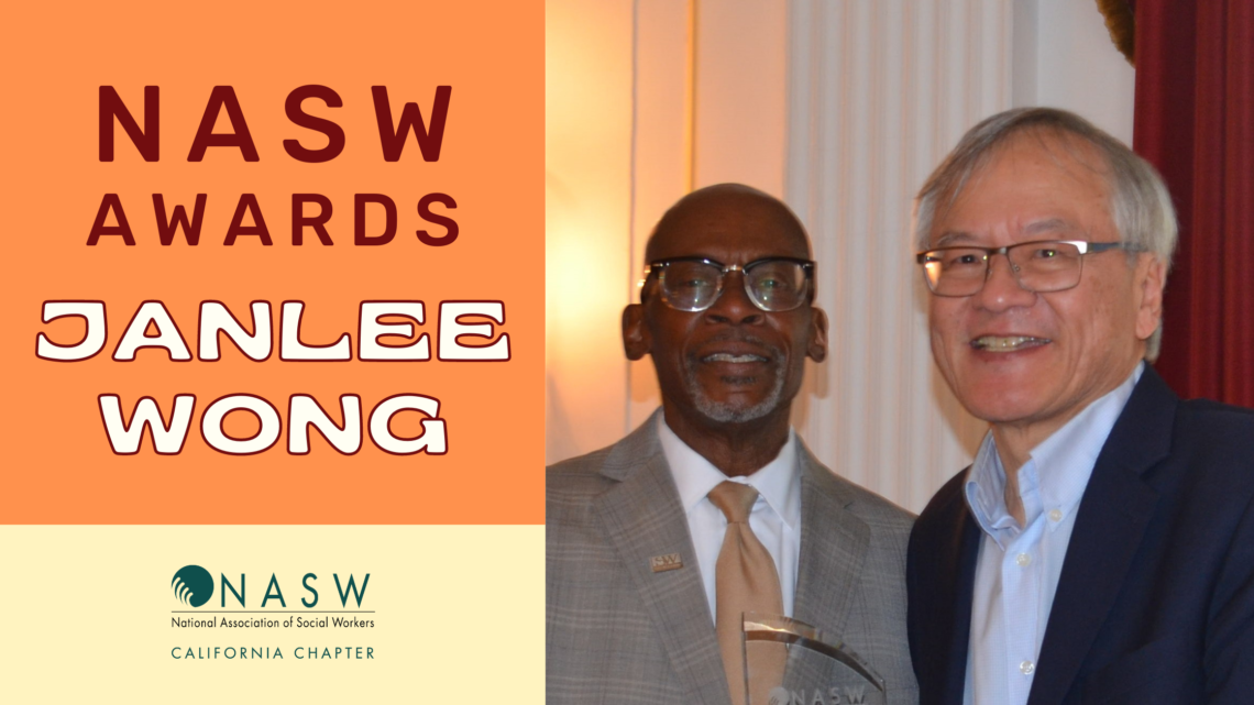 NASW Awards Former NASW-CA Executive Director Janlee Wong at the ALM Conference · NASWCANEWS.ORG