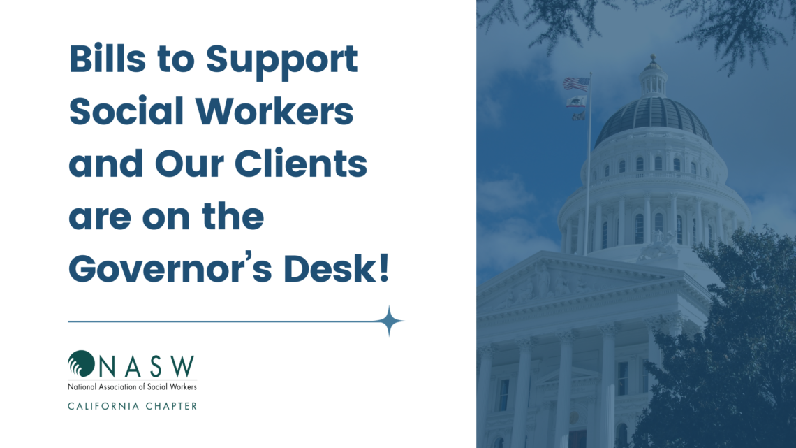 Bills to Support Social Workers and Our Clients are on the Governor’s ...