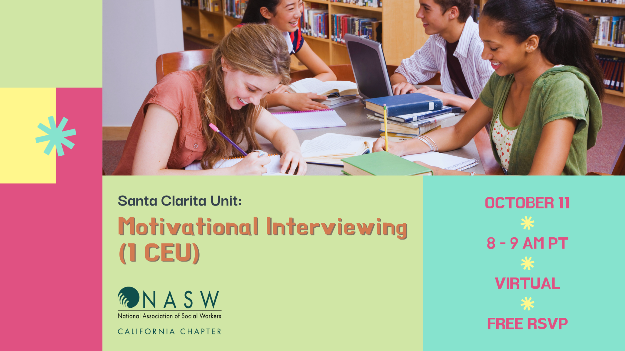 Santa Clarita Unit: Motivational Interviewing (1 CEU) on October 11 · NASWCANEWS.ORG